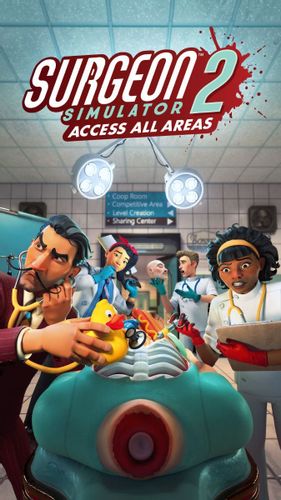 Surgeon Simulator 2: Access All Areas | Media – Screenshots, Videos ...